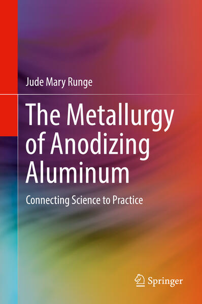 Reado - The Metallurgy of Anodizing Aluminum von Jude Mary Runge ...