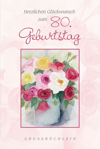 Wunderschne Herzlichen Glckwunsch Zum 80 Geburtstag Bild
